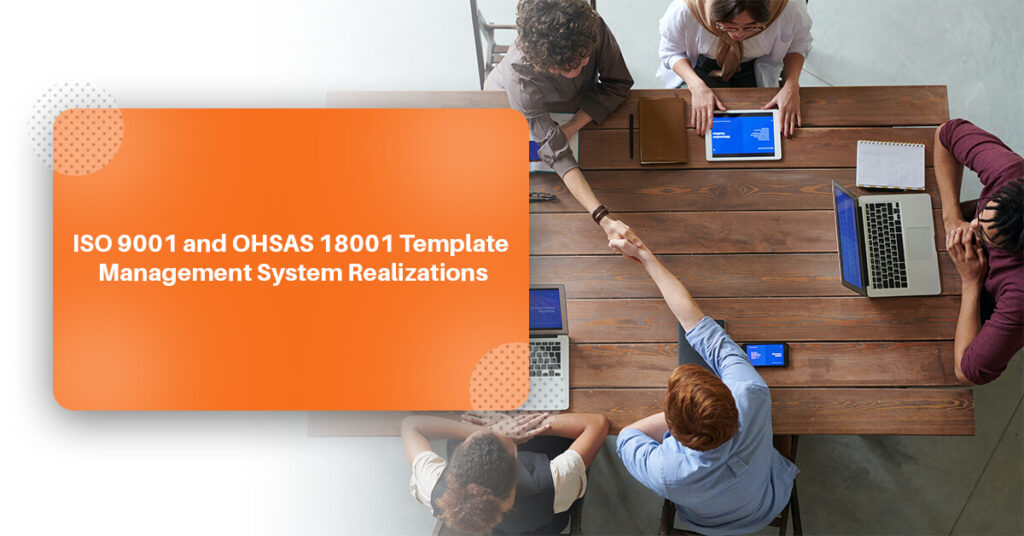 ISO 9001 and OHSAS 18001 Management System Template