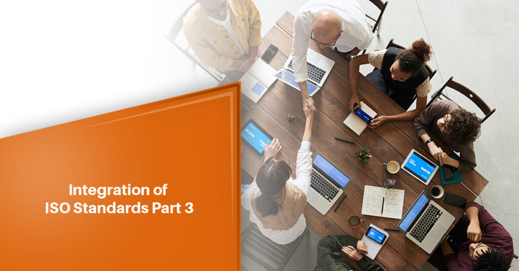 A Guide on Integration of ISO Management Standards – Part 3