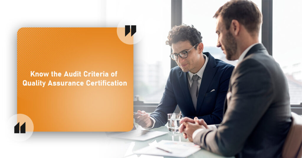 Detailed Guide on Audit Criteria of Quality Assurance Certification