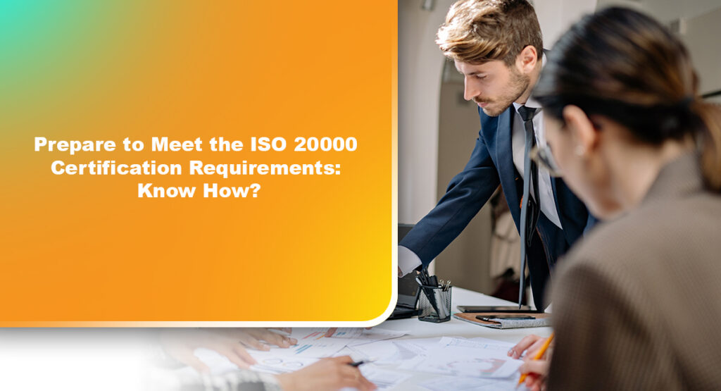 Preparations to Meet ISO 20000 Certification Requirements